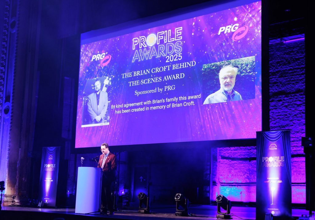 2025 – THE BRIAN CROFT BEHIND THE SCENES AWARD – The Profile Awards